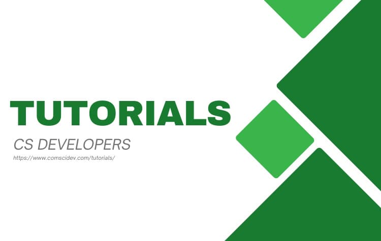Tutorials – CS Developers